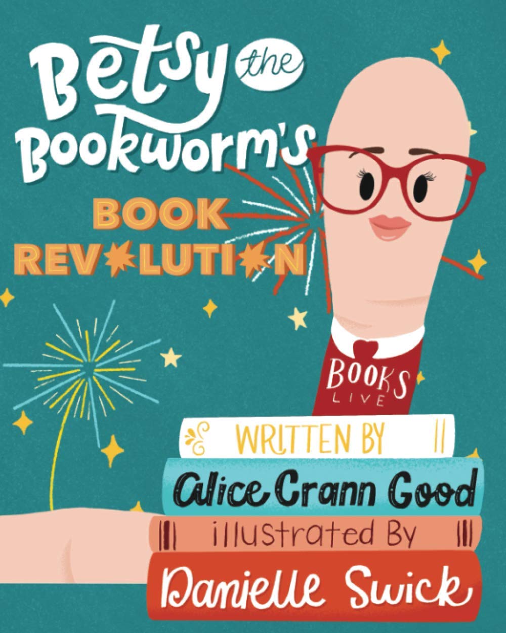 Amazon.com: Betsy the Bookworm's Book Revolution: 9780578779027: Crann ...