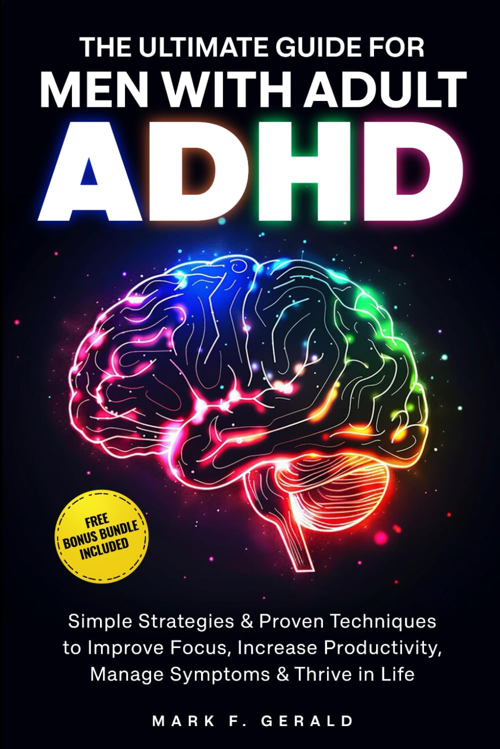 The Ultimate Guide For Men With Adult ADHD: Simple Strategies & Proven ...