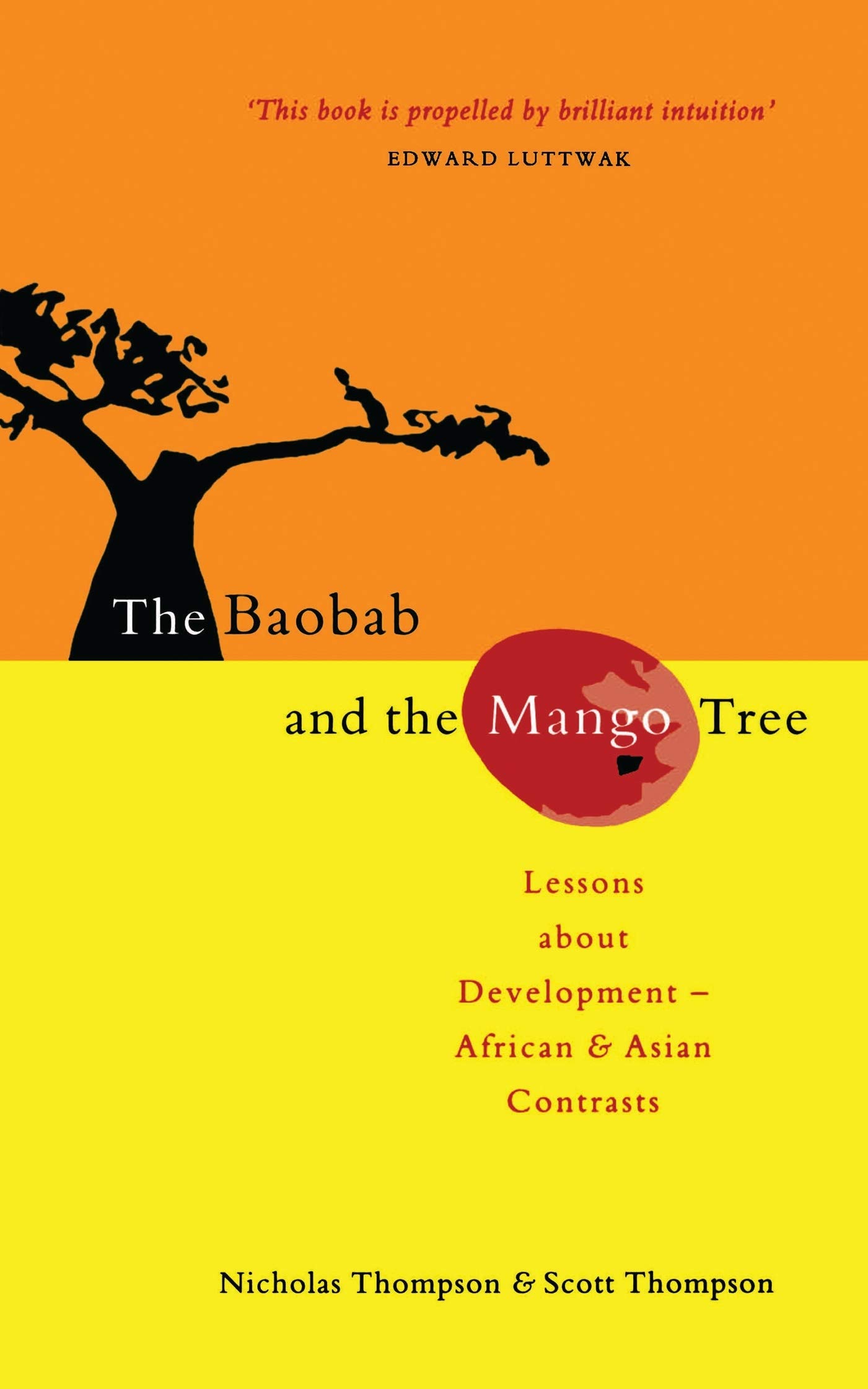 The Baobab and the Mango Tree: Lessons about Development - African and ...