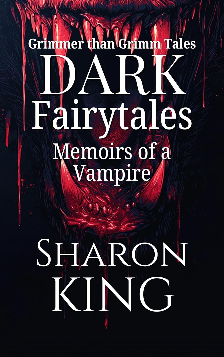 Amazon.com: DARK FAIRYTALES Grimmer Than Grimm Tales: Memoirs of a ...