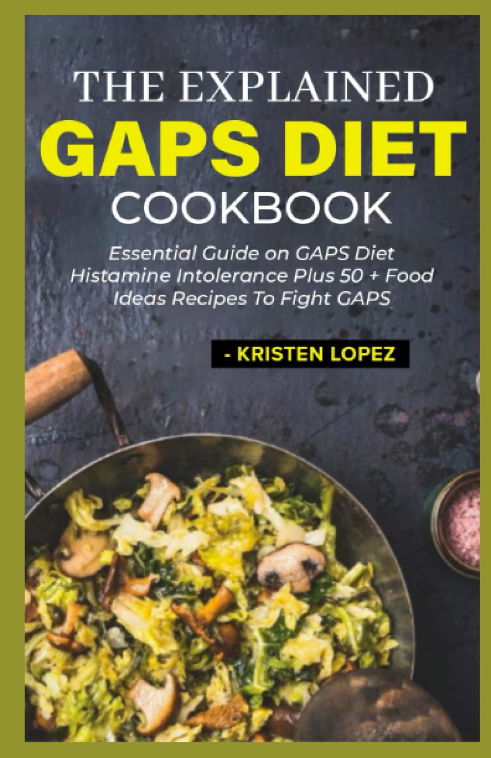 The Explained Gaps Diet Cookbook Essential Guide On Gaps Diet ...