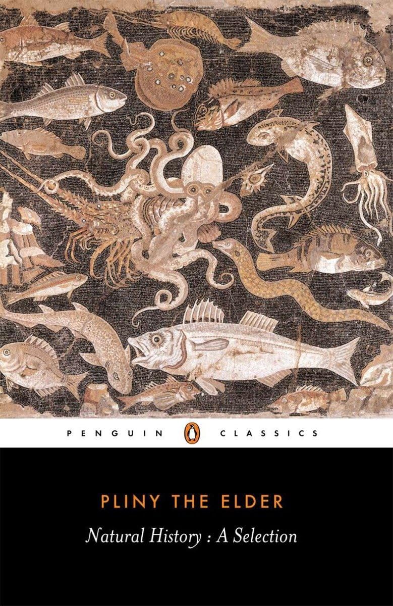 Natural History: A Selection (Penguin Classics): Gaius Plinius Secundus (Pliny the Elder), John ...