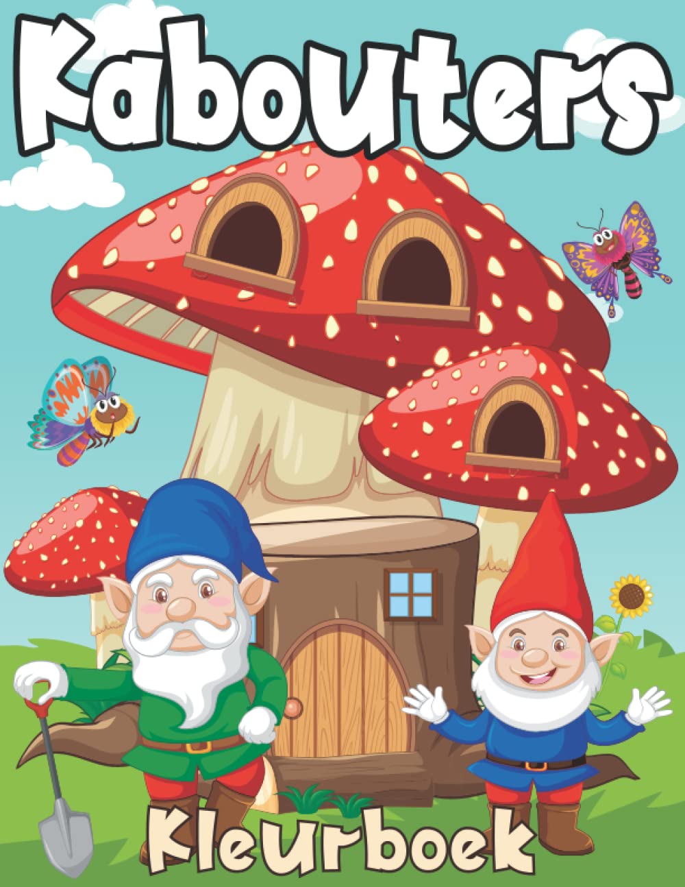 Buy Kabouters Kleurboek: Inclusief Grillige en Mooie Kabouters om ...