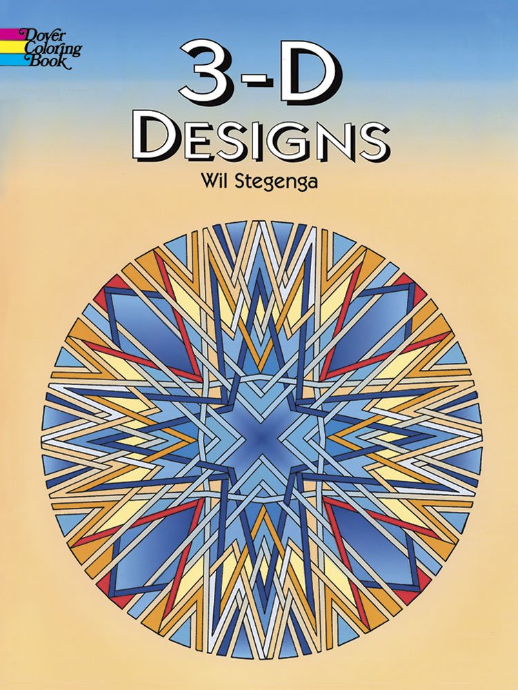 3-D Designs Coloring Book (Dover Design Coloring Books): Wil Stegenga ...