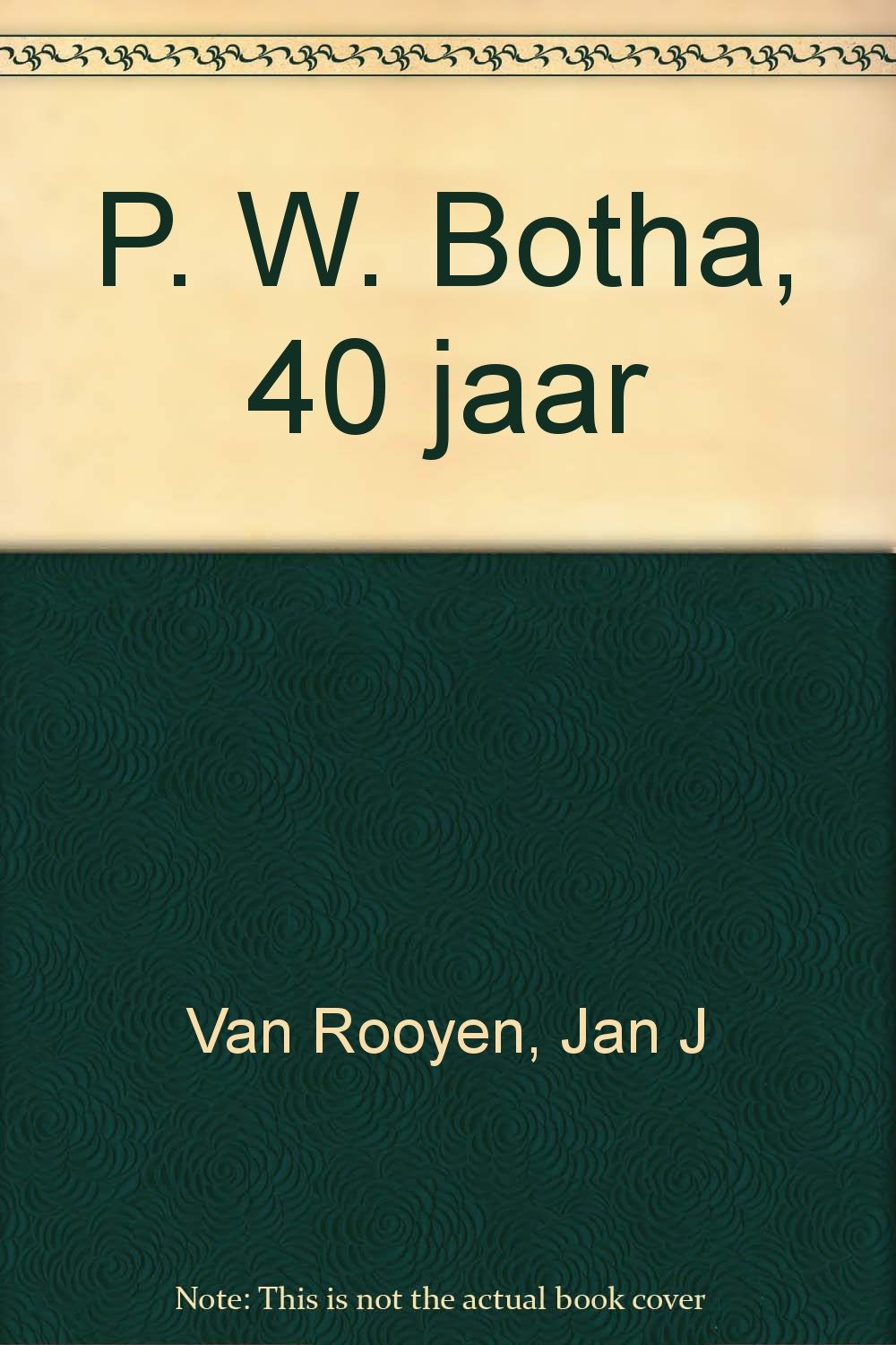 Amazon.in: Buy P. W. Botha, 40 jaar Book Online at Low Prices in India ...