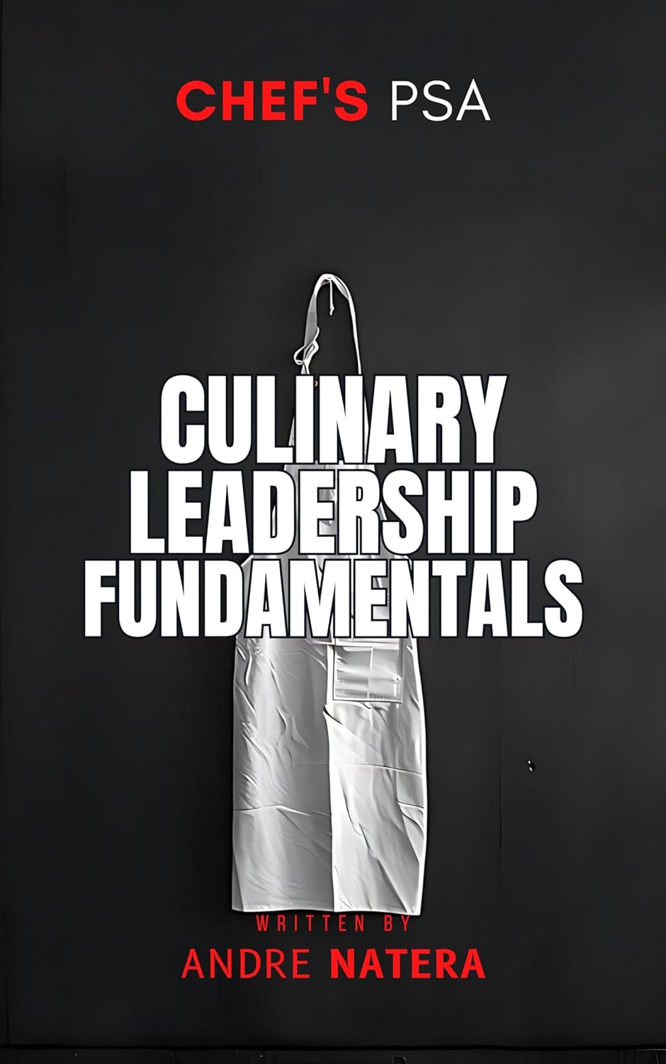 Amazon.com: Chef's PSA Culinary Leadership Fundamentals eBook : Natera ...