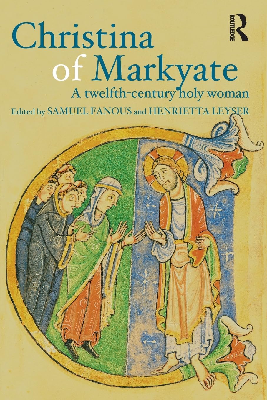 Christina of Markyate: Fanous, Samuel, Leyser, Henrietta: 9780415308595 ...