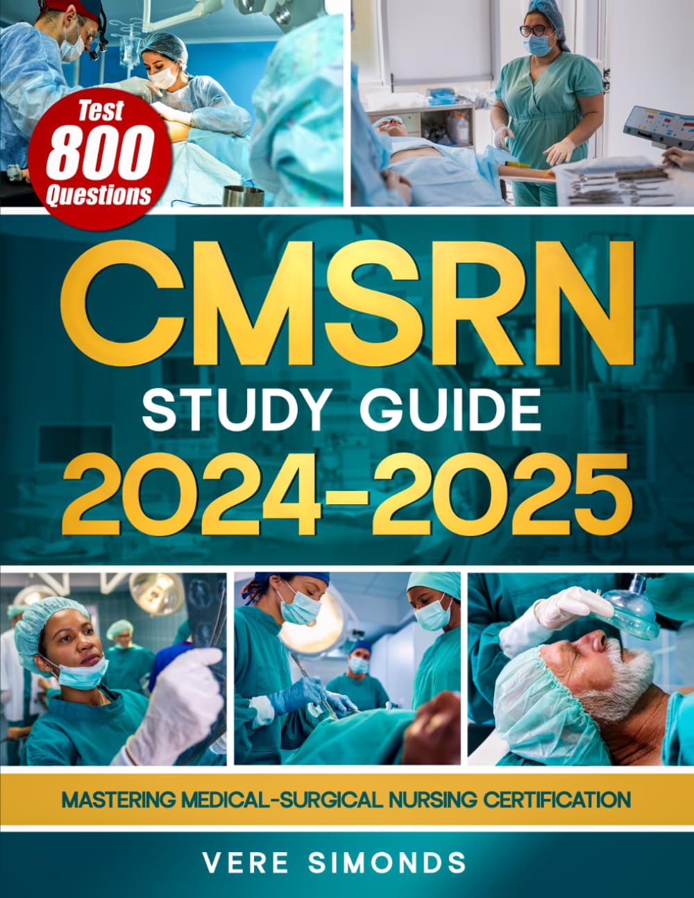 CMSRN Study Guide 2024-2025: Mastering Medical-Surgical Nursing ...