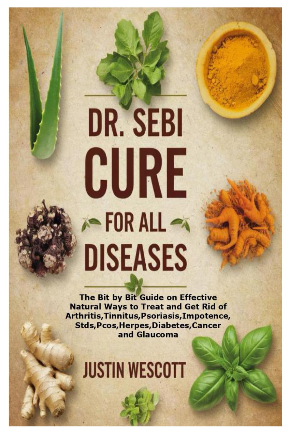 DR. SEBI CURE FOR ALL DISEASES: The Bit by Bit Guide Nepal | Ubuy
