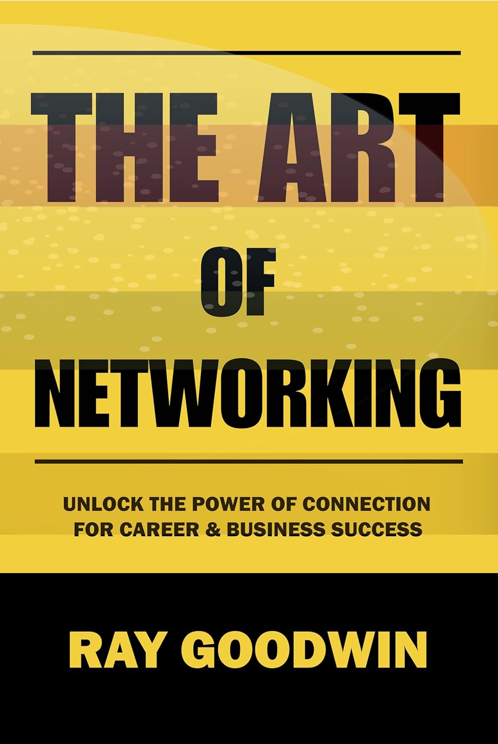 Amazon.com: The Art of Networking: Unlock the Power of Connection for ...