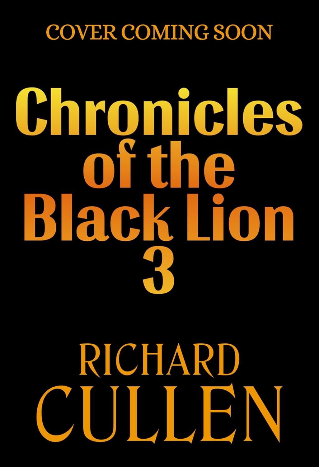 Valour (Chronicles of the Black Lion Book 3) eBook : Cullen, Richard ...