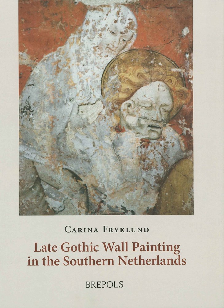 Flemish Wall Painting: Late Gothic Wall Painting in the Southern ...