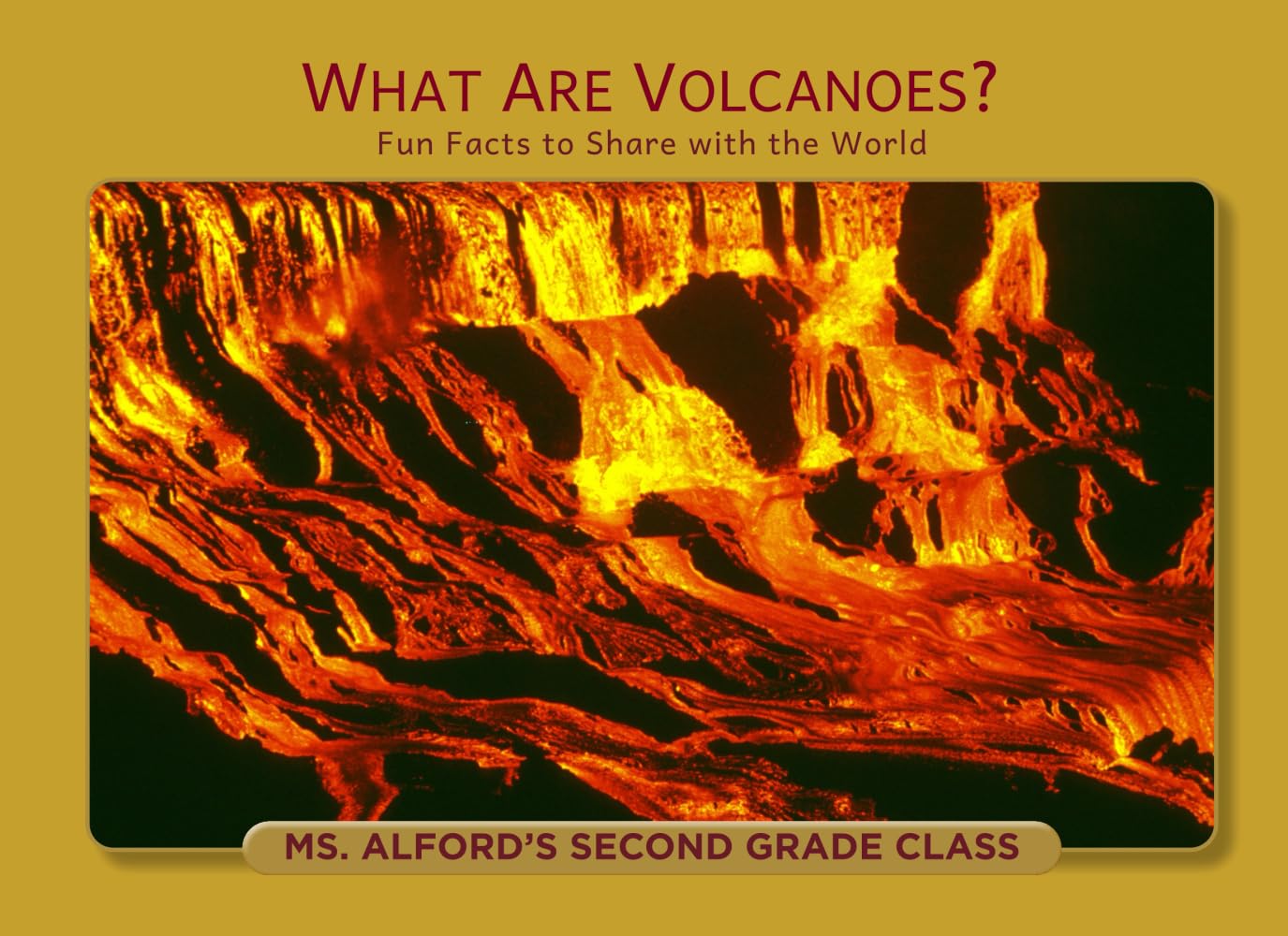 What are Volcanoes?: Fun Facts to Share with the World