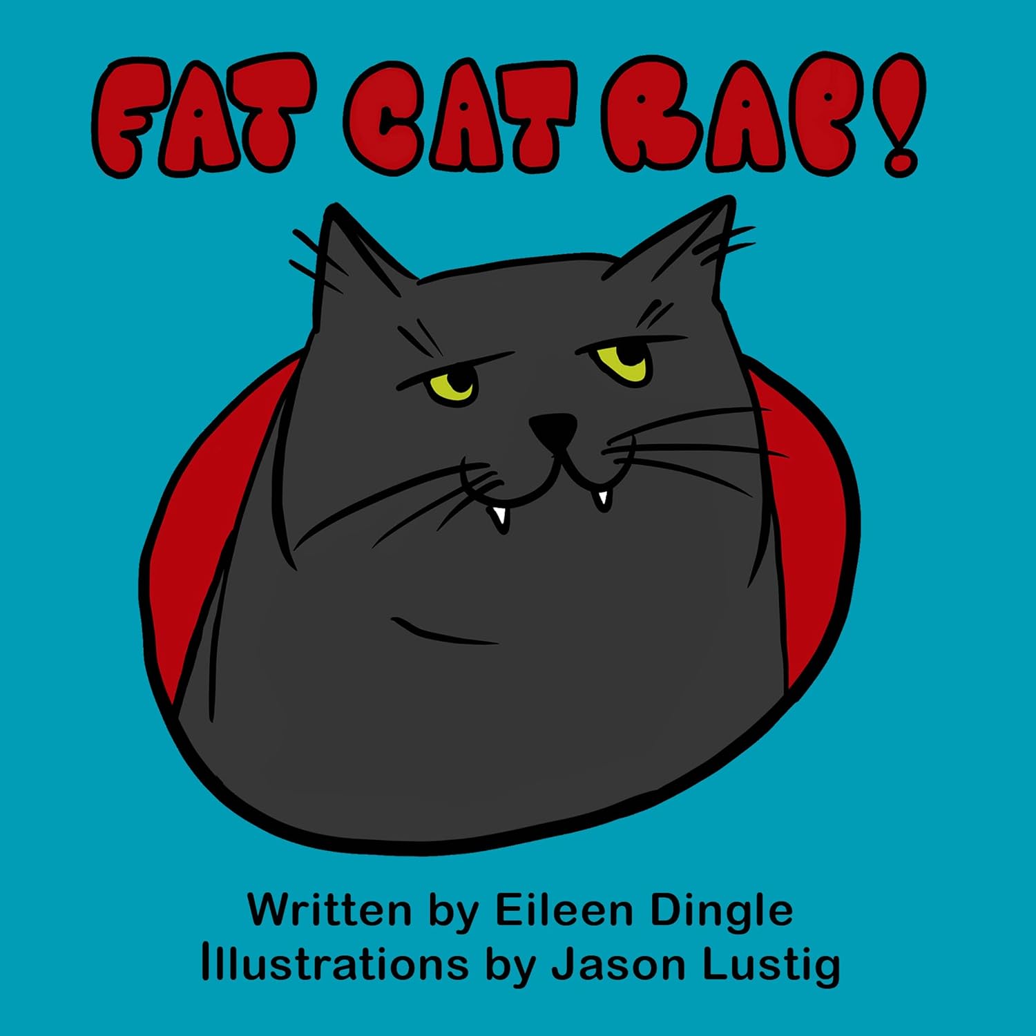 Amazon.com: Fat Cat Rap eBook : Dingle, Eileen, Lustig, Jason: Kindle Store