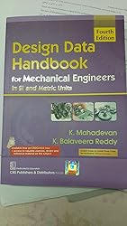 DESIGN DATA HANDBOOK FOR MECHANICAL ENGINEERS IN SI AND METRIC UNITS ...