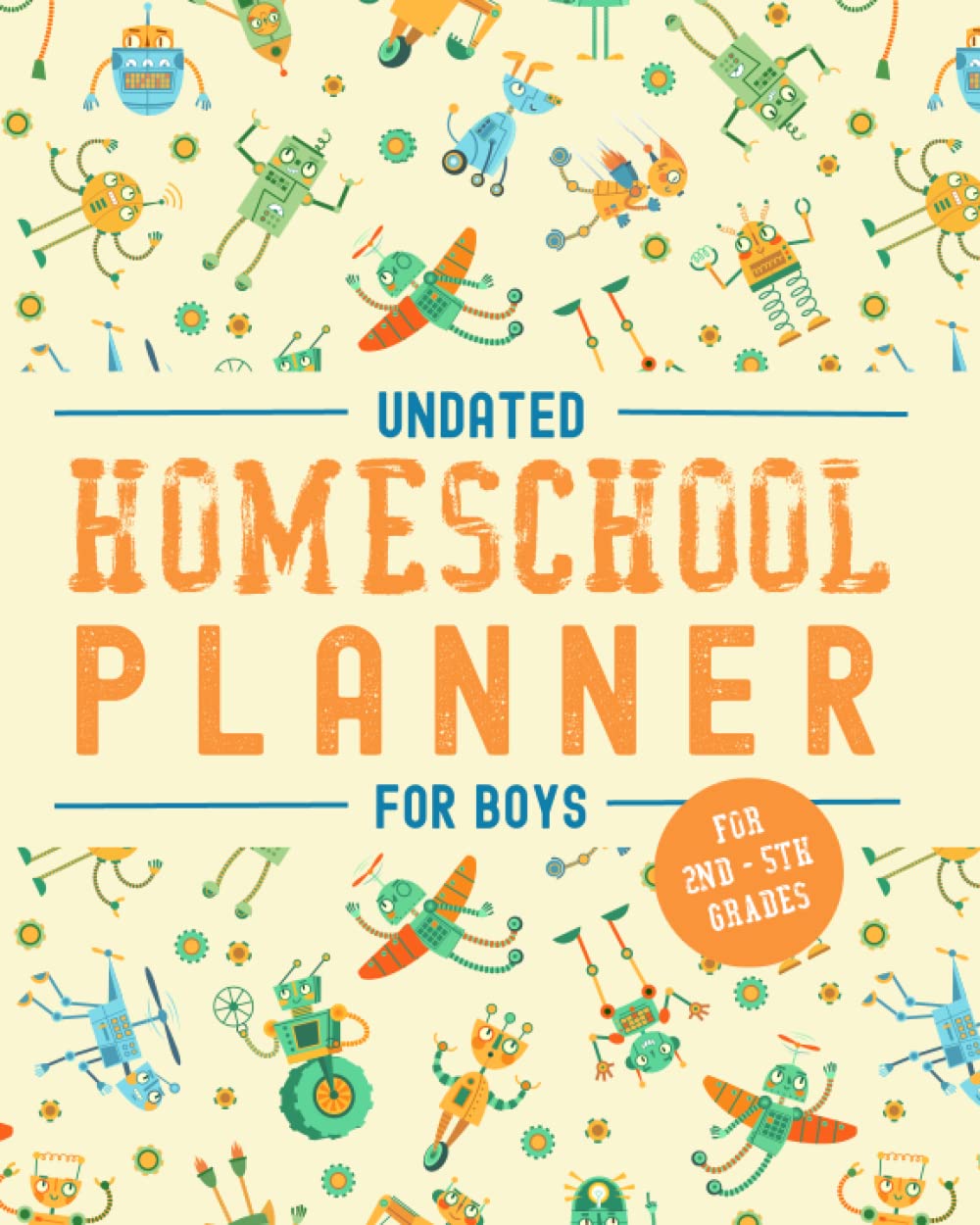 Amazon.com: Homeschool Planner for Boys in 2nd-5th Grades: An Undated ...