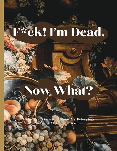 Sorry, it’s Your Problem Now , Because I'm Dead: Funny End of life ...