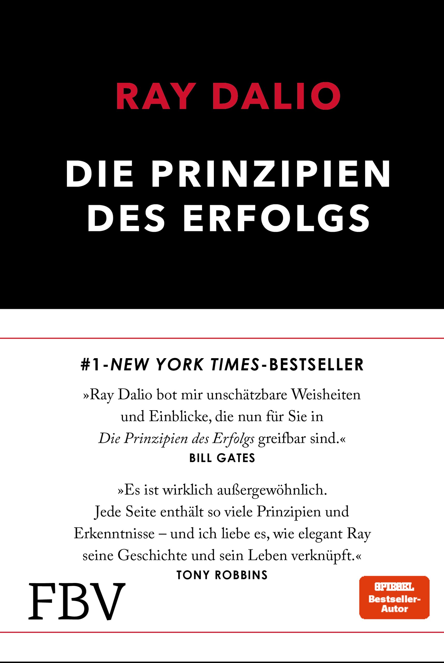 Die Prinzipien des Erfolgs: Bridgewater-Gründer Ray Dalios Principles mit dem Prinzip der ...