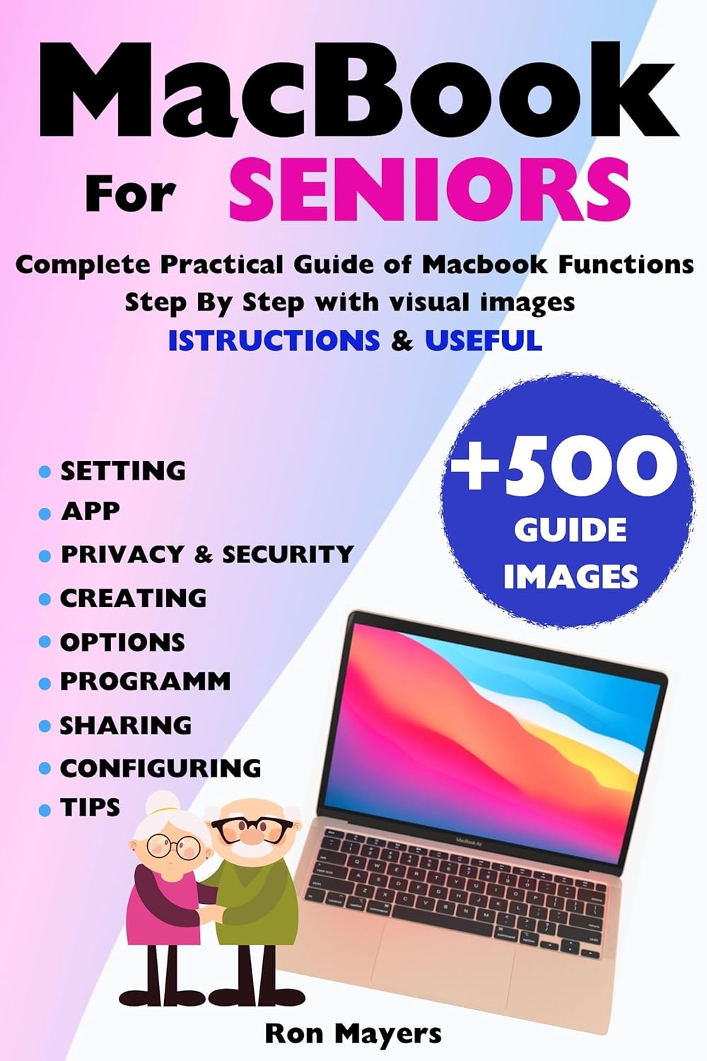 Amazon.com: MACBOOK FOR SENIORS: PRACTICAL GUIDE OF MACBOOK FUNCTIONS ...