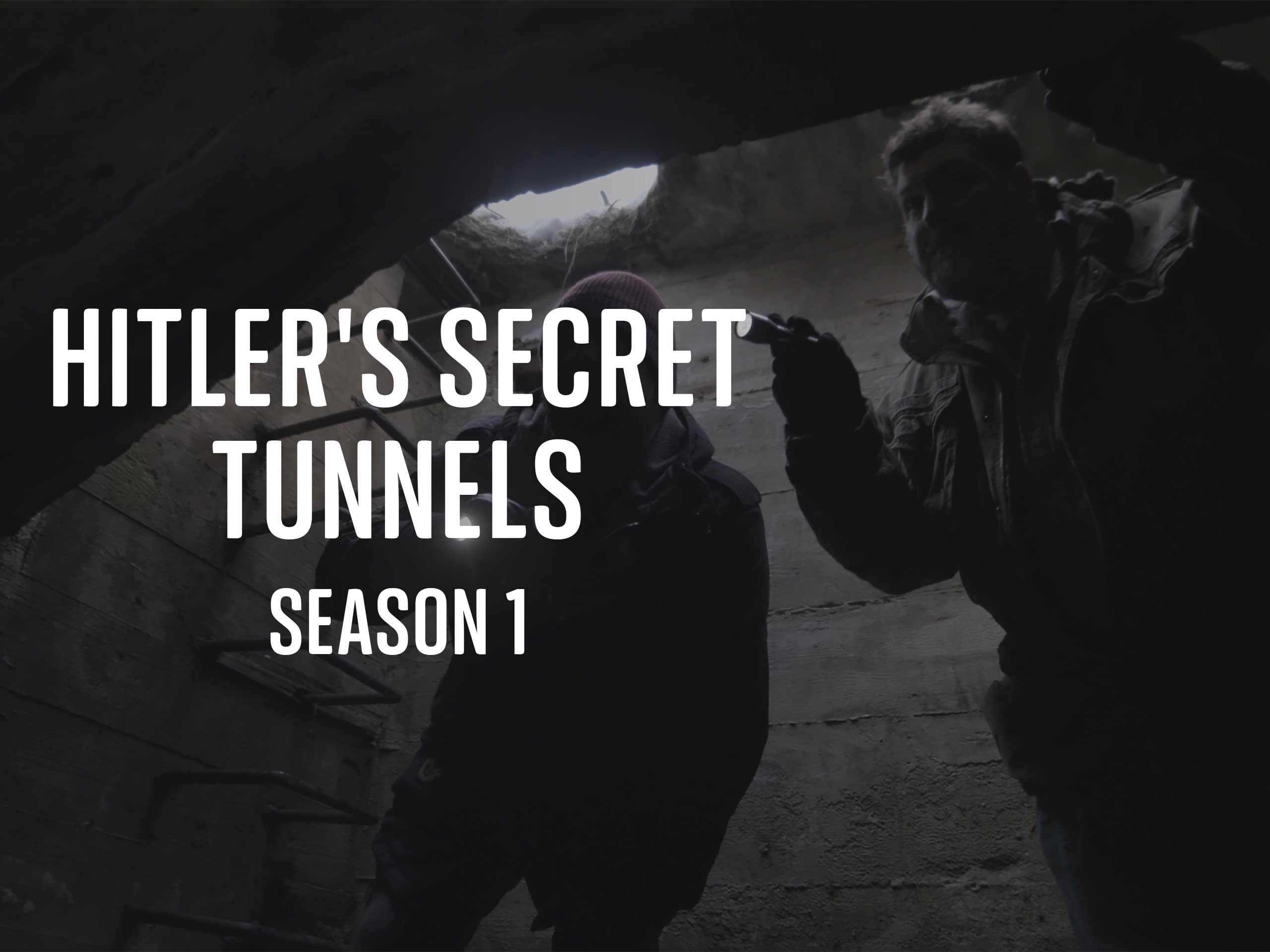 Watch Hitler's Secret Tunnels S1 | Prime Video