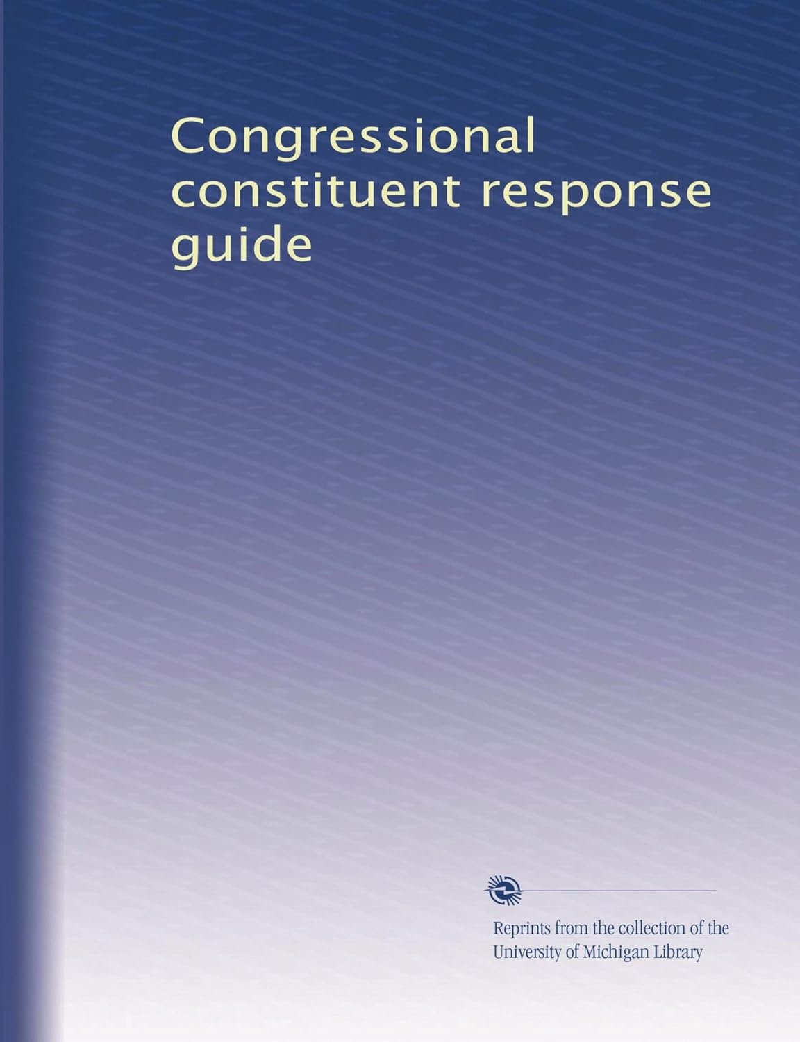 Amazon.com: Congressional constituent response guide: Unknown, .: Books