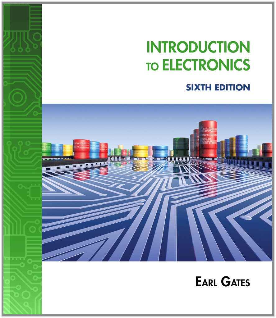 Introduction to Electronics (Book Only): Gates, Earl: 9781111322007 ...