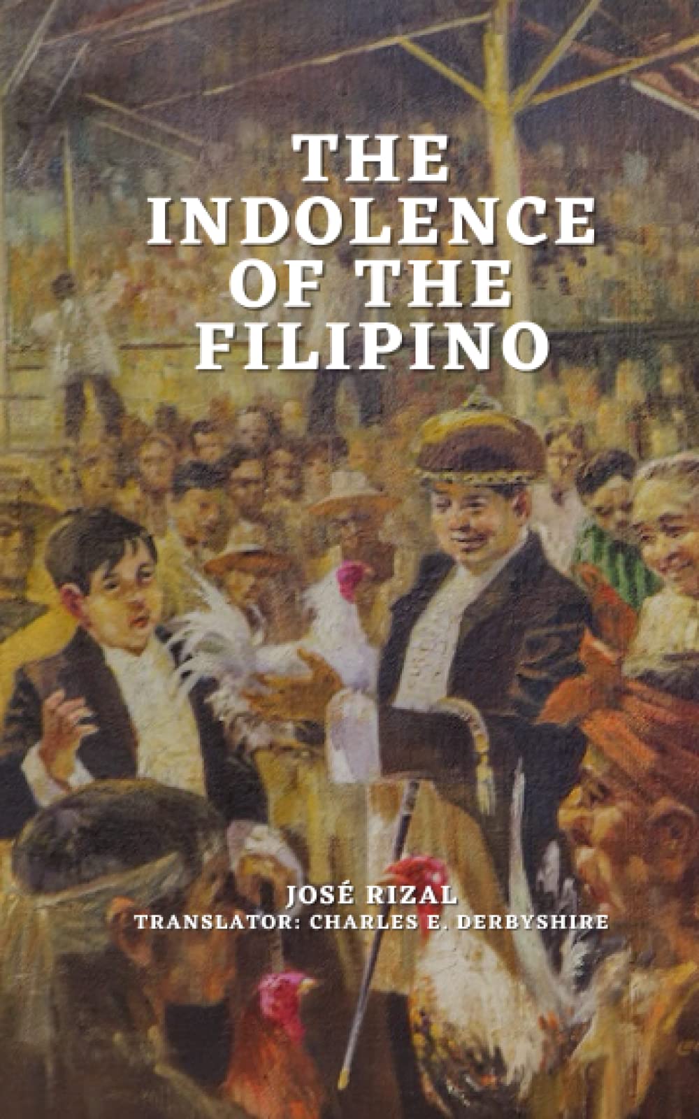 The Indolence Of The Filipino Sobre La Indolencia De Los | Desertcart INDIA
