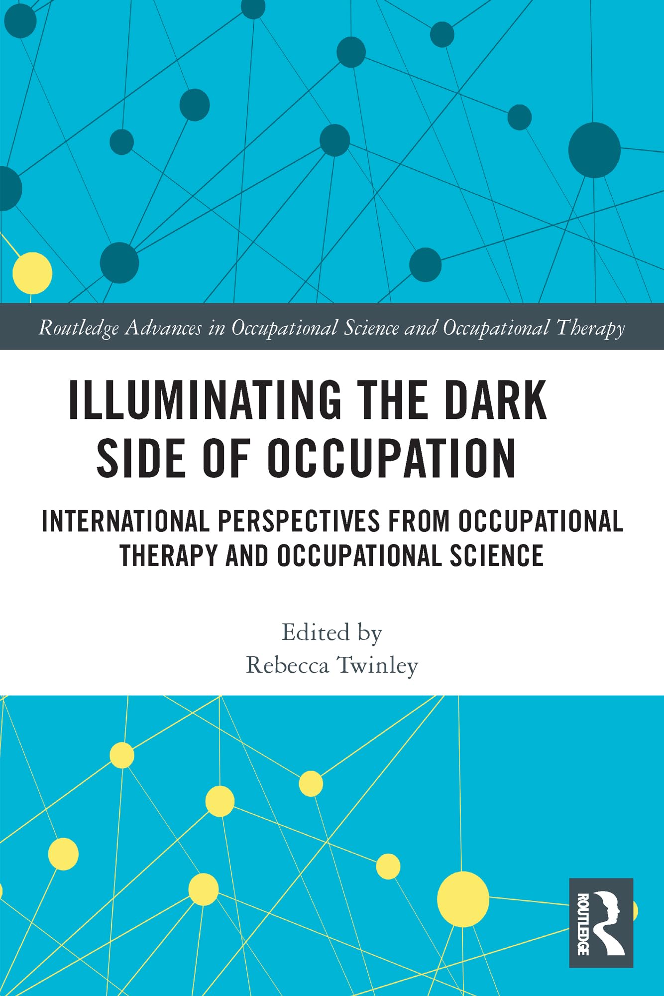 Illuminating The Dark Side of Occupation: International Perspectives ...