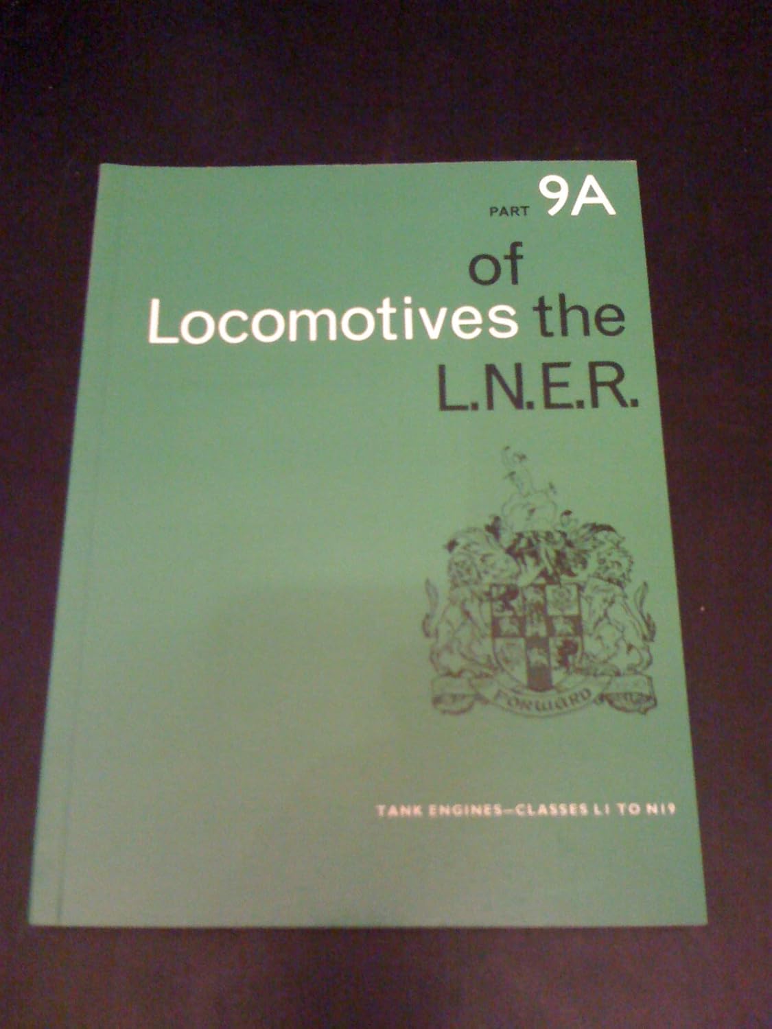 Amazon.co.jp: Tank Engines Classes L1-N19 (Pt. 9A) (Locomotives of the ...