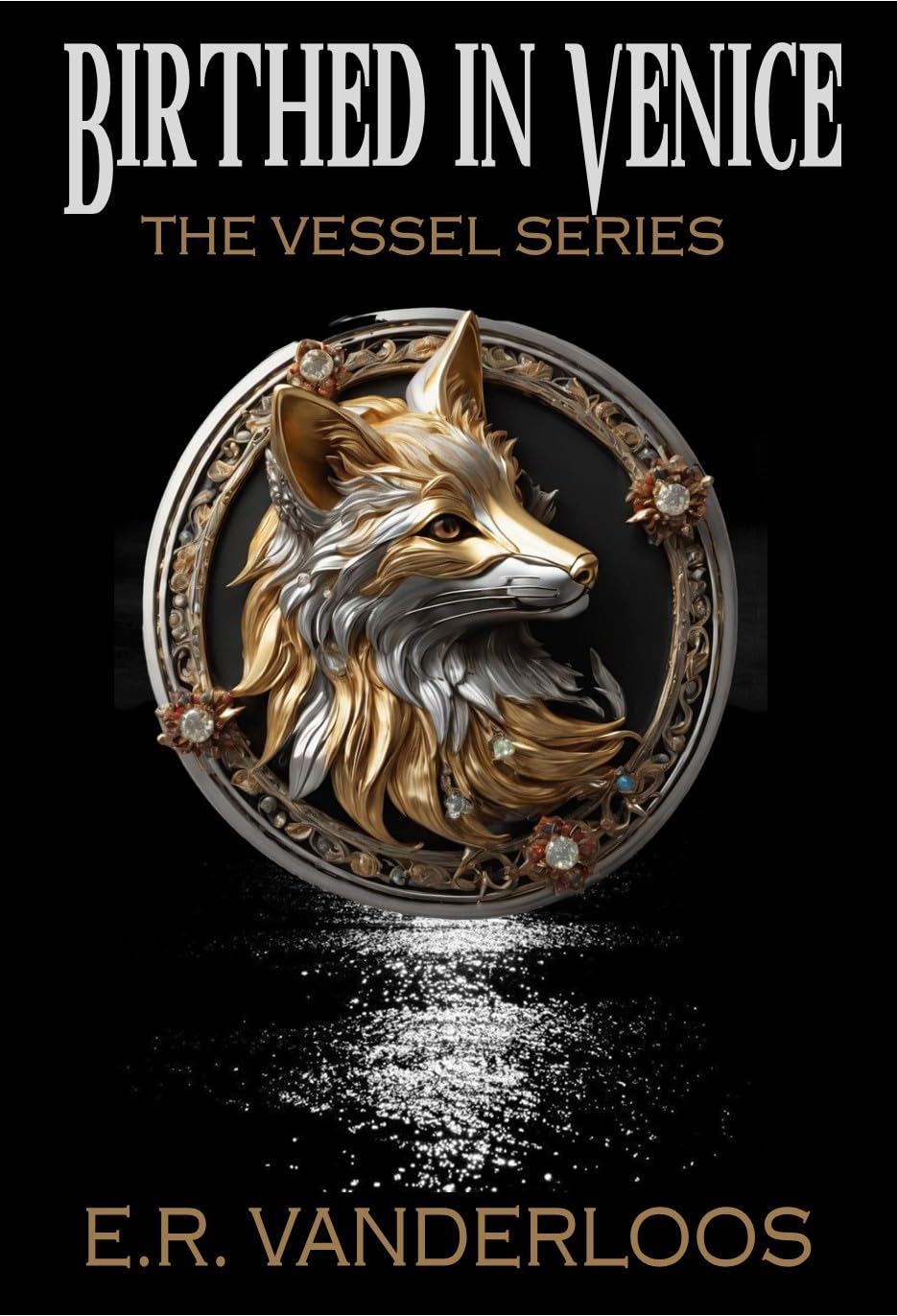 Birthed In Venice: The Vessel Series eBook : Vanderloos, E. R.: Amazon ...