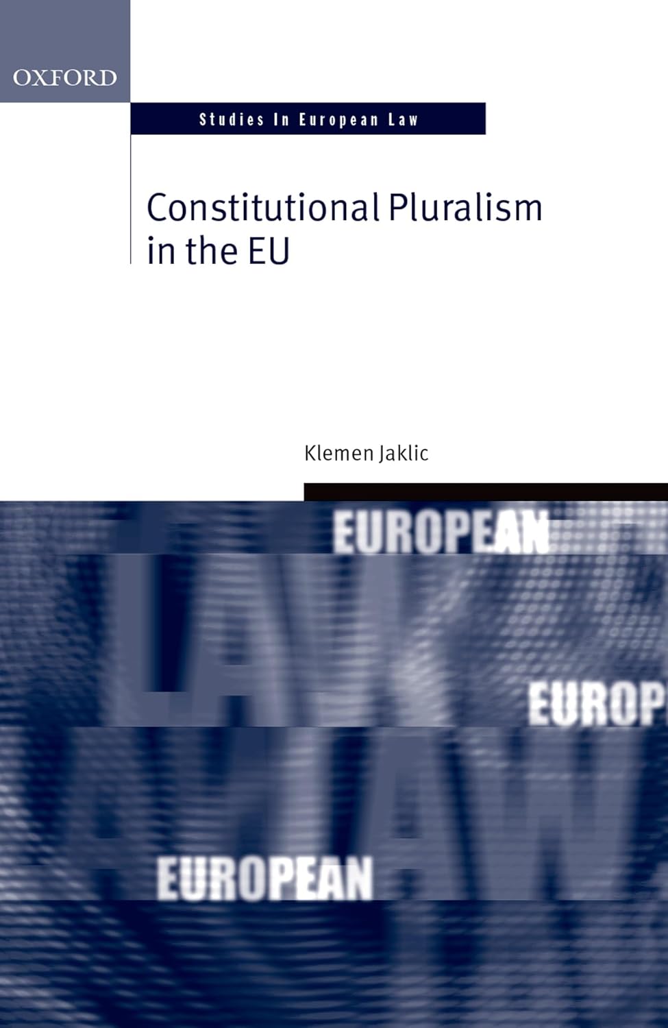 Amazon.com: Constitutional Pluralism in the EU (Oxford Studies in ...
