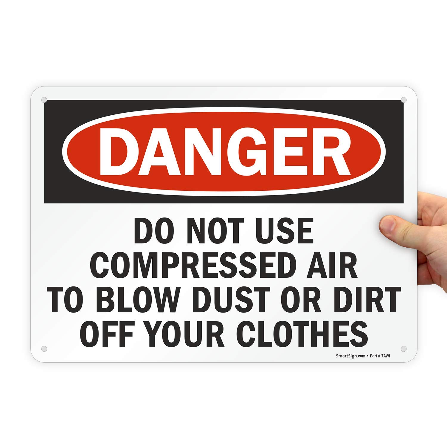 SmartSign "Danger - Do Not Use Compressed Air To Blow Dust" Sign | 10 ...