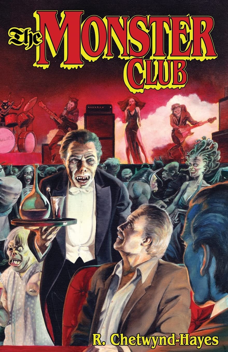 The Monster Club: Chetwynd-Hayes, R., Jones, Stephen: 9781939140760 ...
