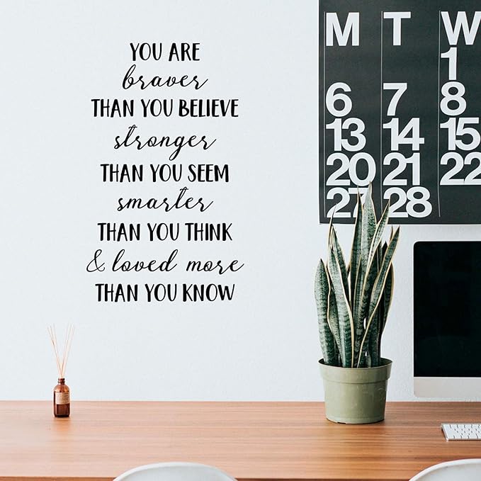 Amazon.com: Vinyl Wall Art Decal - You are Braver Than You Believe - 28 ...