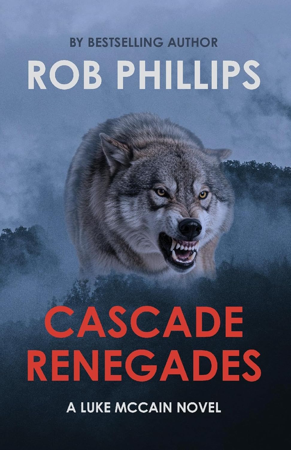 Cascade Renegades: A Luke McCain Novel (Luke McCain Mysteries Book 9 ...