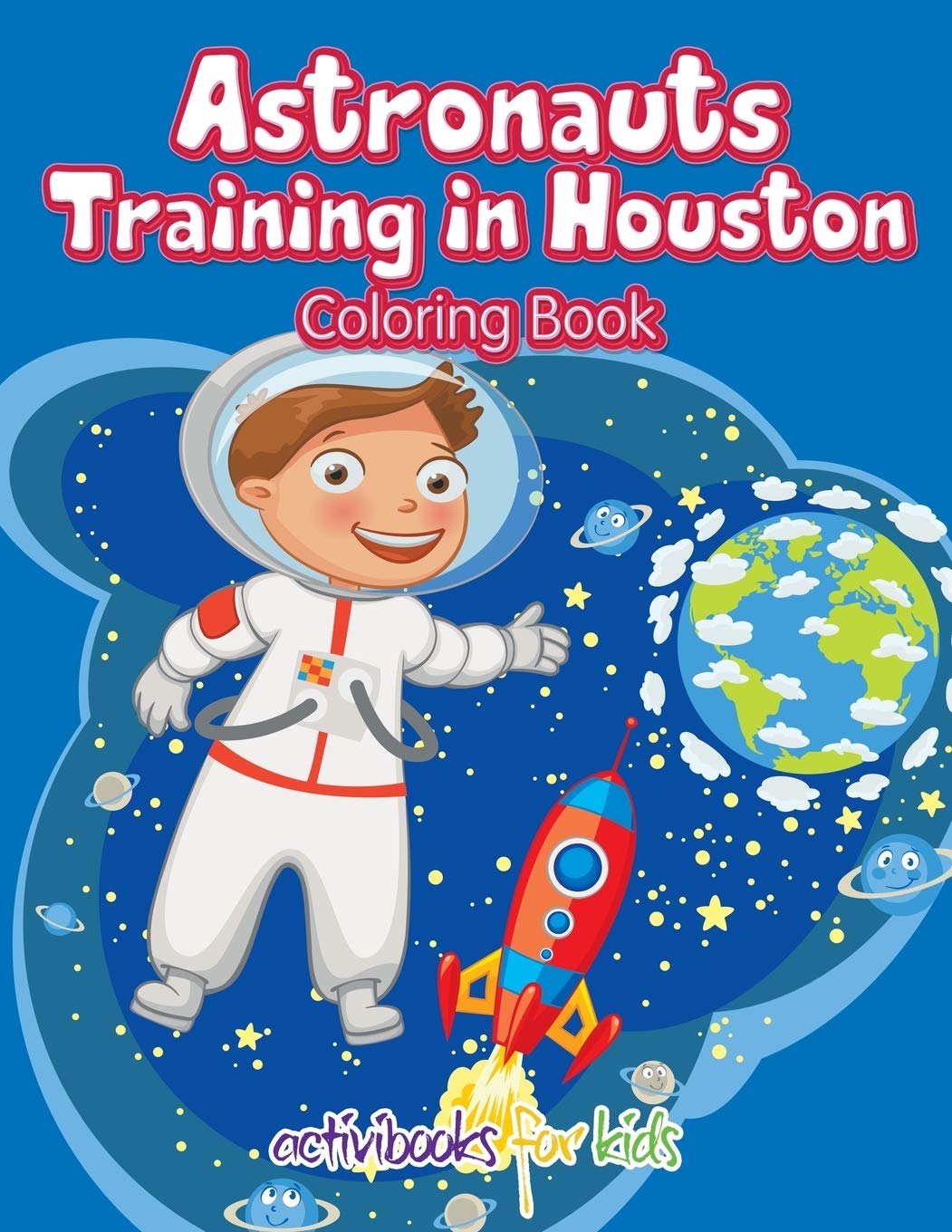 Astronauts Training in Houston Coloring Book: for Kids, Activibooks ...