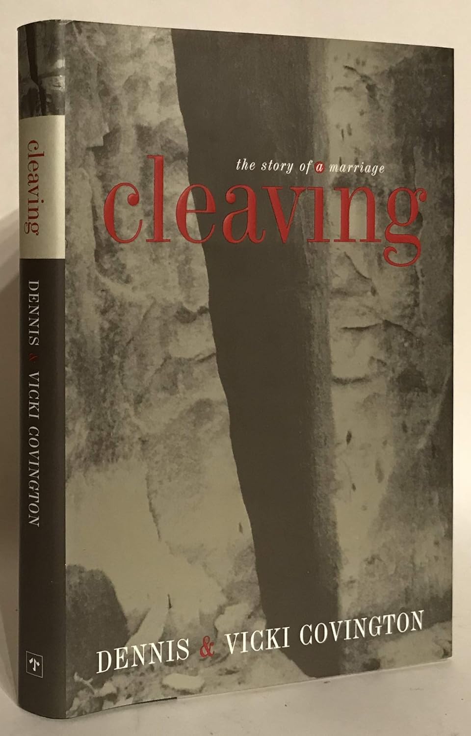 Cleaving: The Story of a Marriage: Covington, Dennis, Covington, Vicki ...