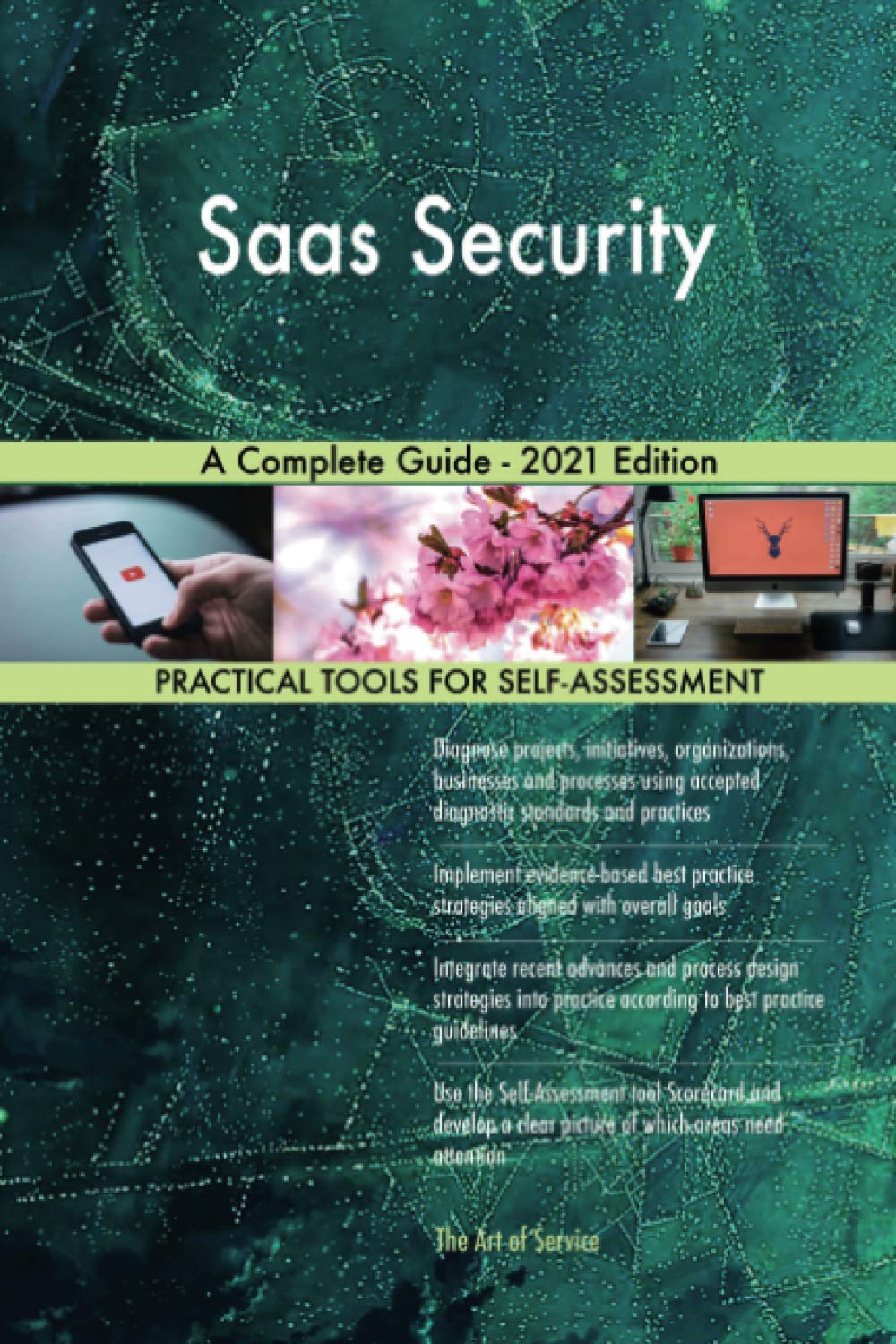 Saas Security A Complete Guide - 2021 Edition: The Art of Service ...