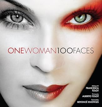 One Woman 100 Faces: Tolot, Francesca, Tolot, Alberto, Knowles, Beyoncé ...