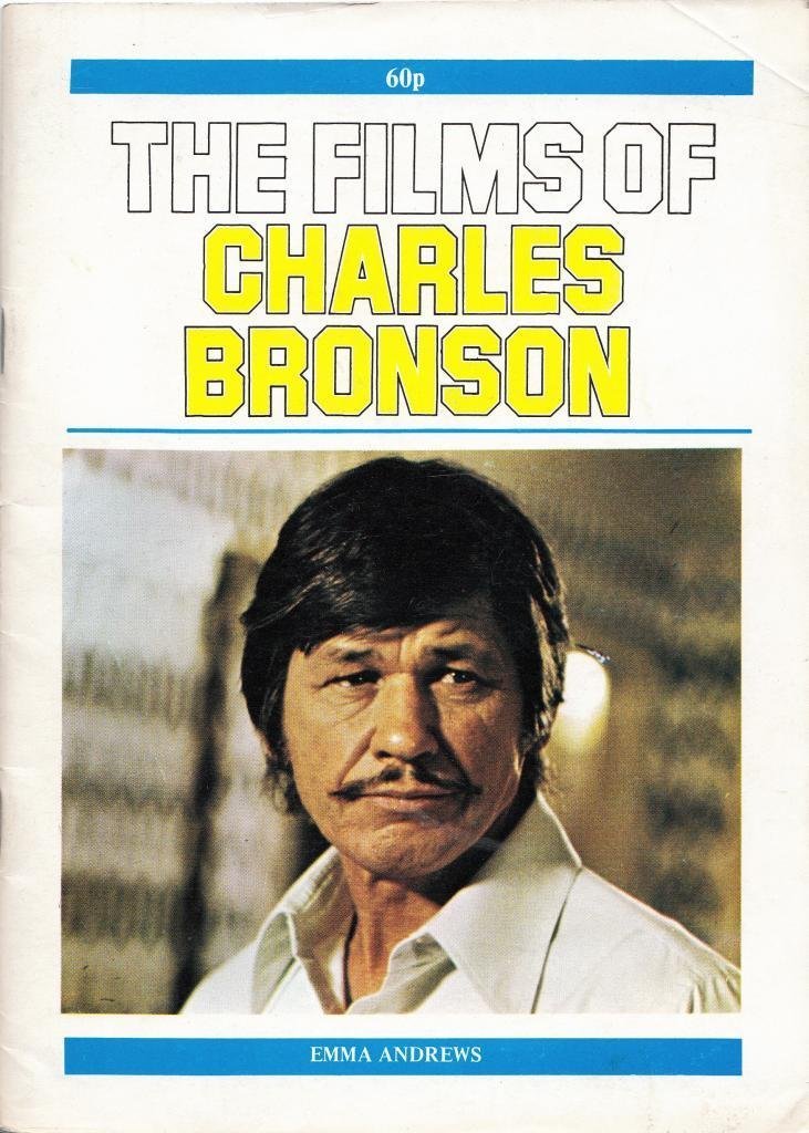 Films of Charles Bronson: Emma Andrews: 9780904159226: Amazon.com: Books
