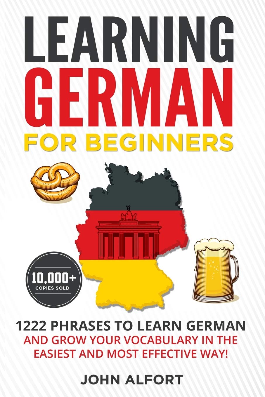 LEARNING GERMAN FOR BEGINNERS: 1222 Phrases to Learn German and Grow ...