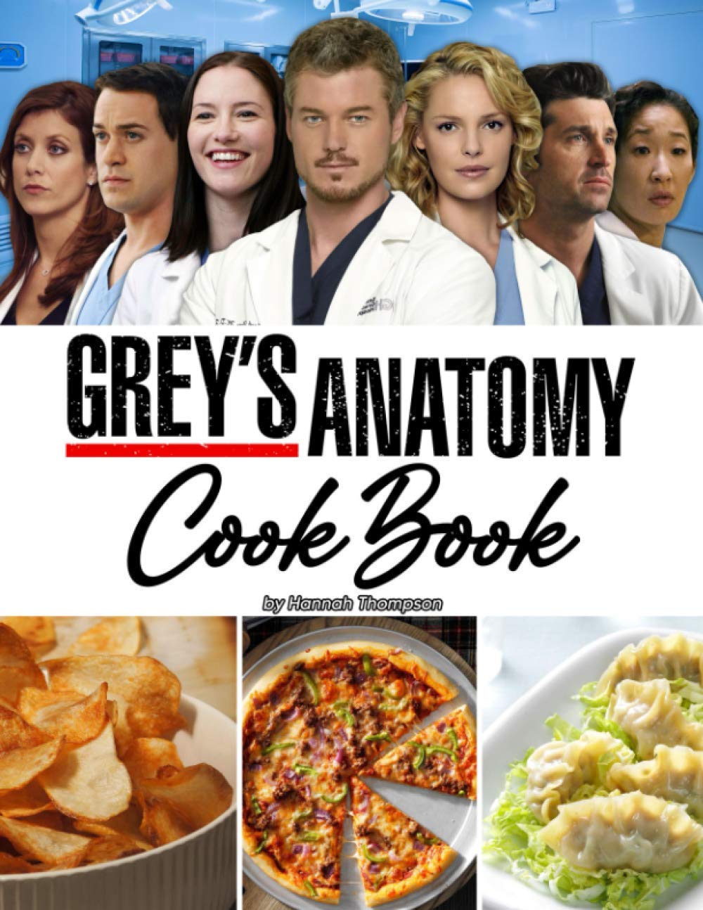 Grey’s Anatomy Cookbook: Explore The 29 Ultimate Recipes Which Are ...