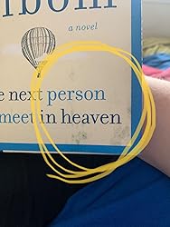 The Next Person You Meet in Heaven: The Sequel to The Five People You ...