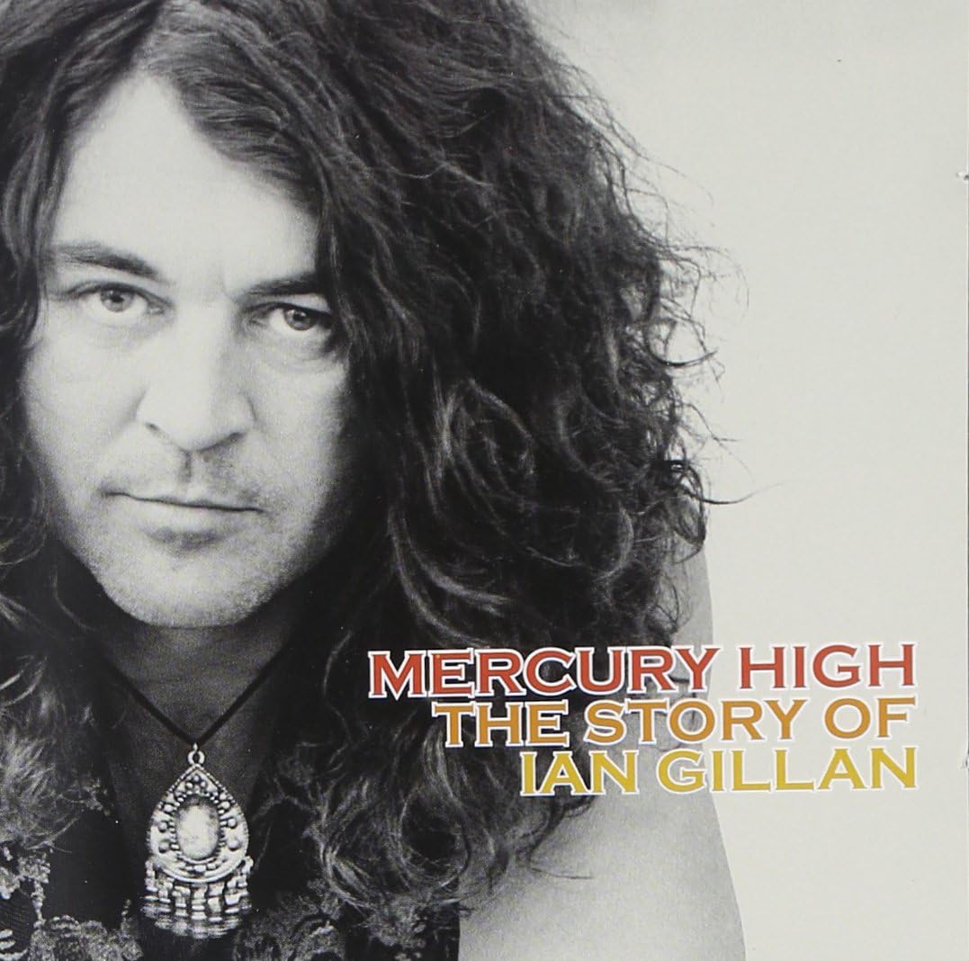 Mercury High-Story of: Ian Gillan, Ian Paice, Jon Lord, Leslie West ...
