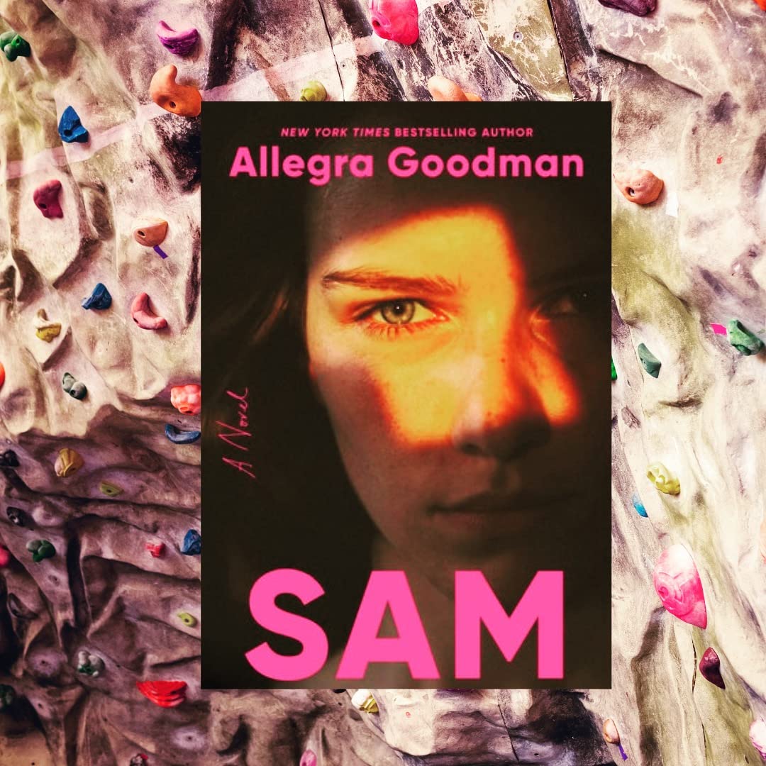 Sam: A Novel: Goodman, Allegra: 9780593447819: Amazon.com: Books