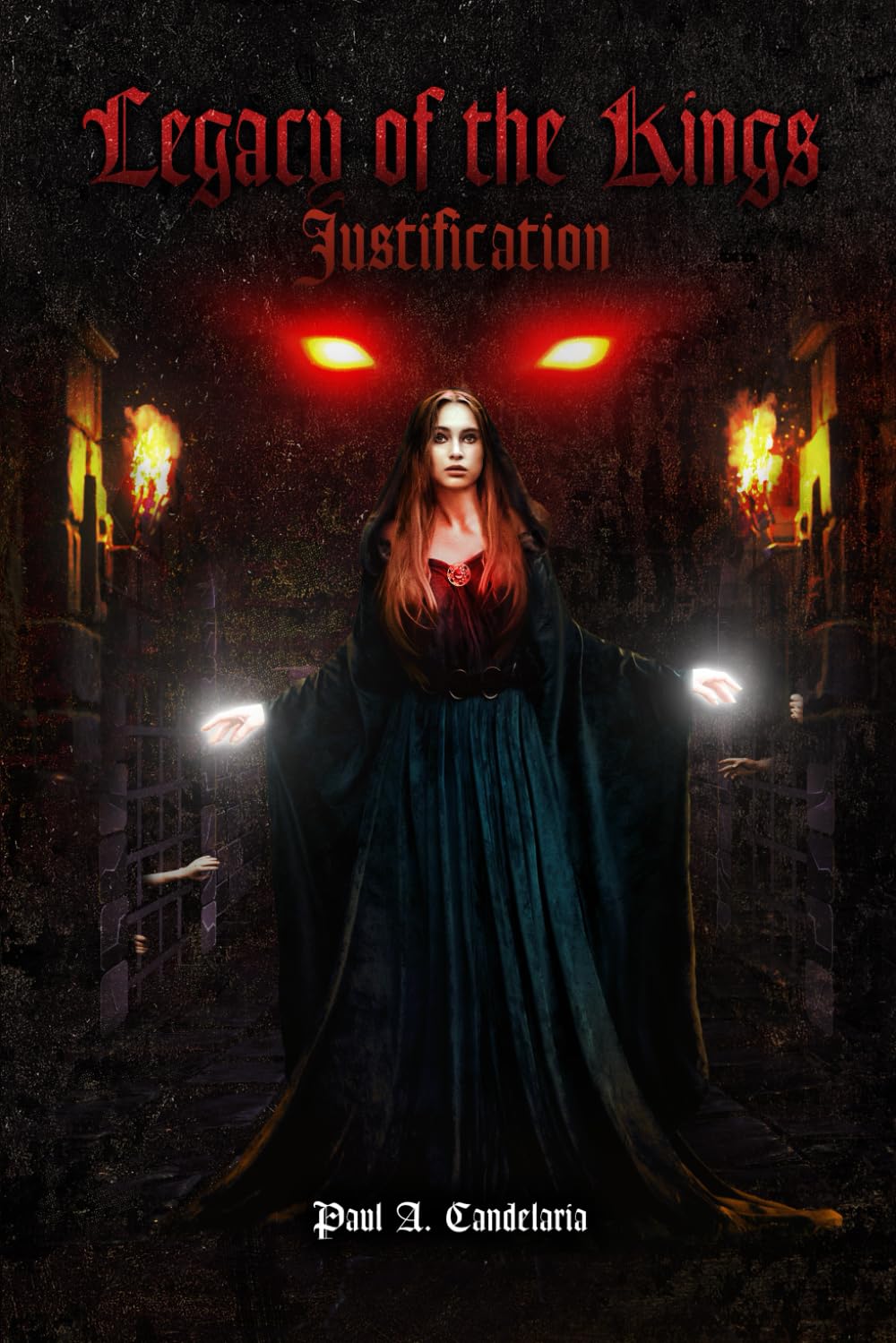 Legacy of the Kings: Justification: Candelaria, Paul A: 9798891848634 ...