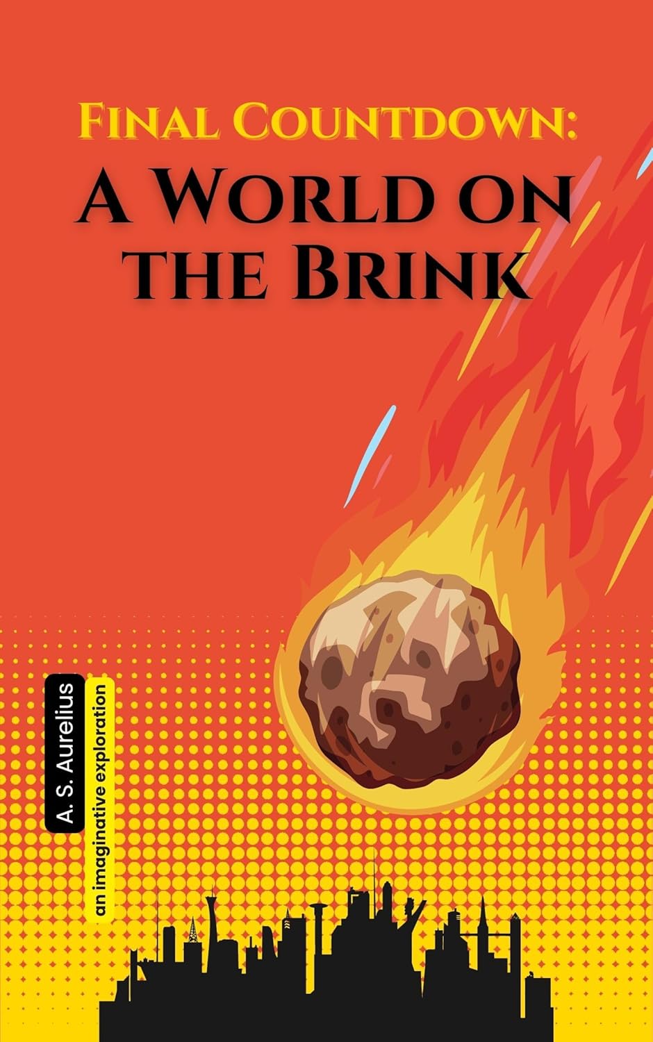 Amazon.com: Final Countdown: A World on the Brink eBook : Aurelius, A.S ...
