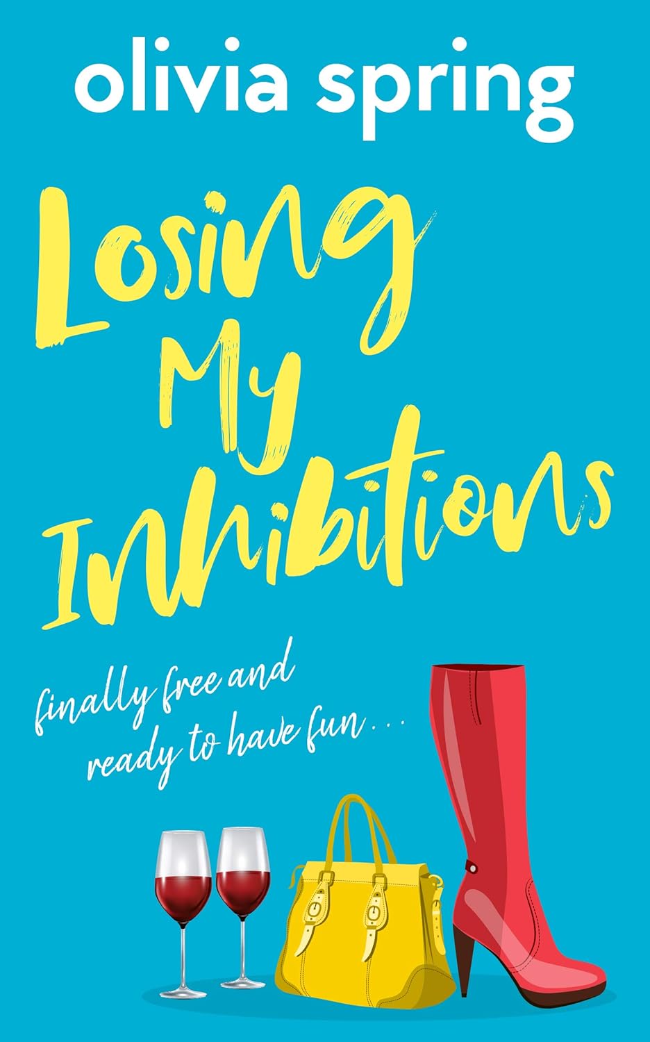 Losing My Inhibitions: A Laugh-Out-Loud, Workplace Romantic Comedy With ...