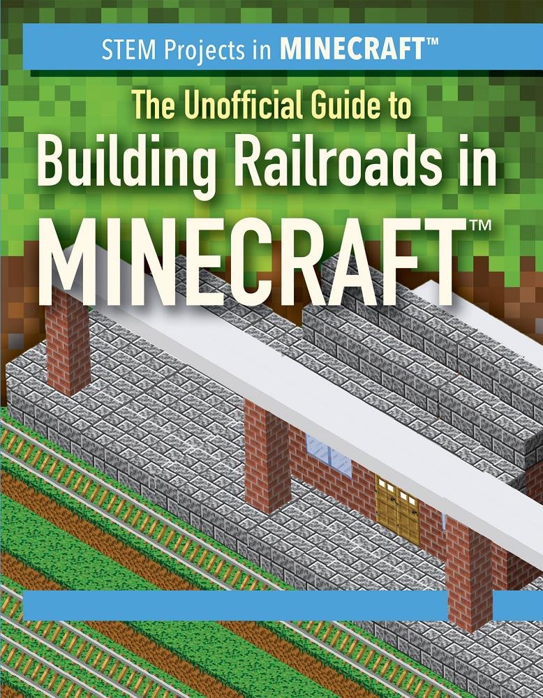 Amazon | The Unofficial Guide to Building Railroads in Minecraft (STEM ...