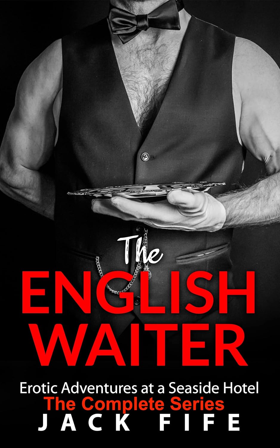 The English Waiter: Erotic Adventures at a Seaside Hotel (The Complete ...
